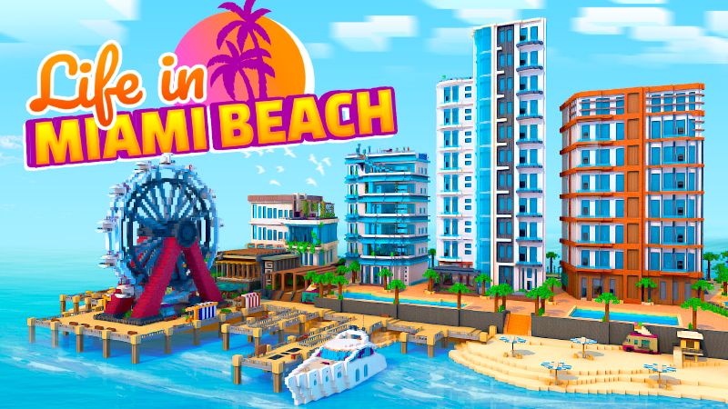 Life in Miami Beach by GoE-Craft (Minecraft Marketplace Map ...