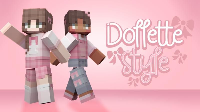 Dollette Style by Virtual Pinata (Minecraft Skin Pack) - Minecraft ...