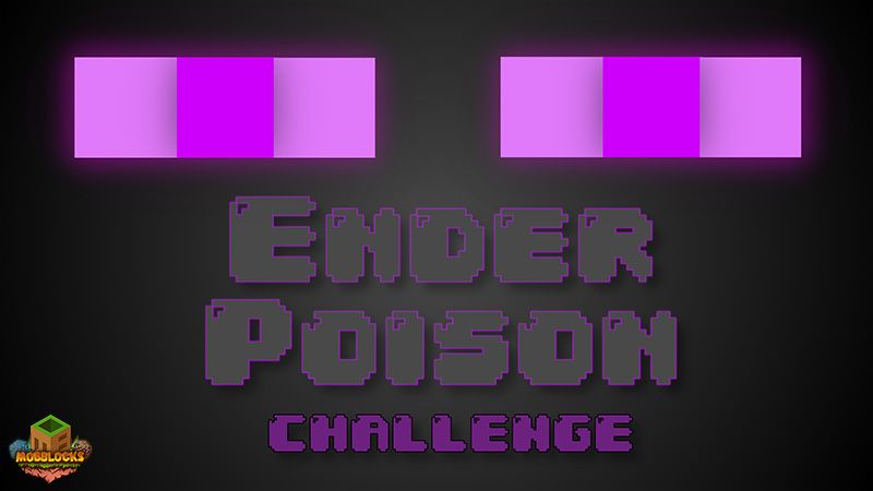 Ender Poison Challenge by MobBlocks (Minecraft Marketplace Map ...