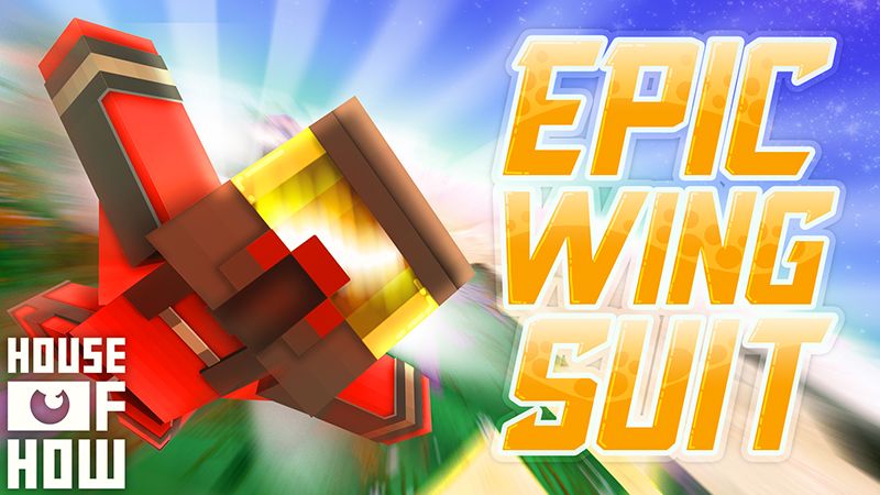 Epic Wing Suit by House of How (Minecraft Marketplace Map) - Minecraft ...